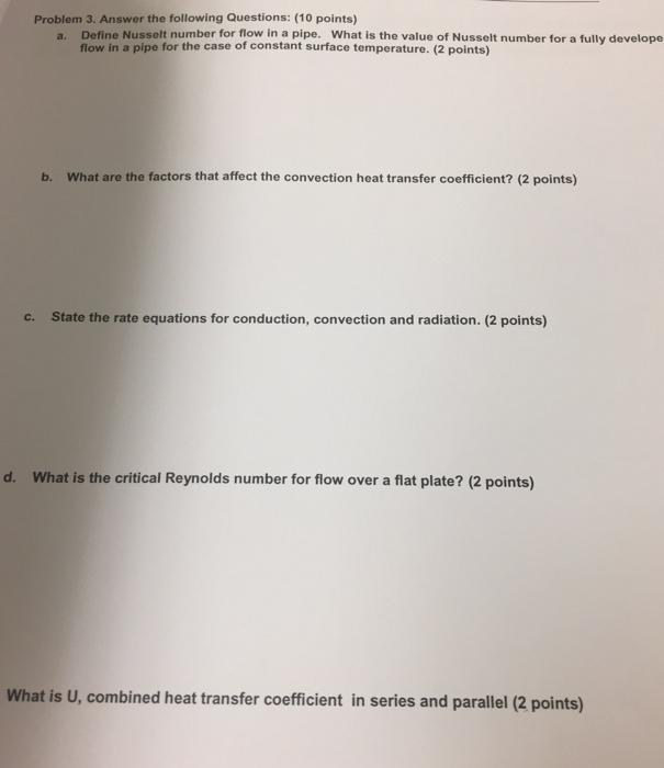 Solved Define Nusselt number for flow in a pipe. What is the | Chegg.com