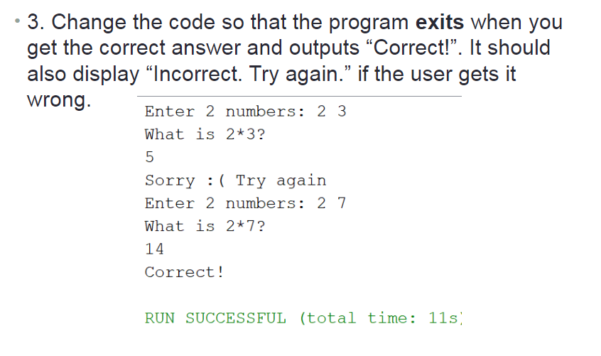 Solved - Ex: Multiplication Checker - The for loop exits | Chegg.com