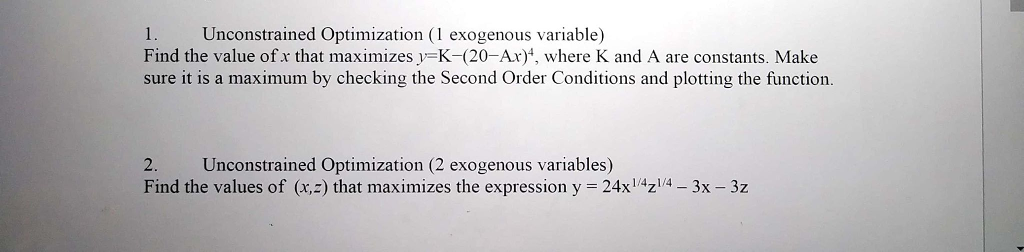 Solved 1. Unconstrained Optimization (1 exogenous variable) | Chegg.com