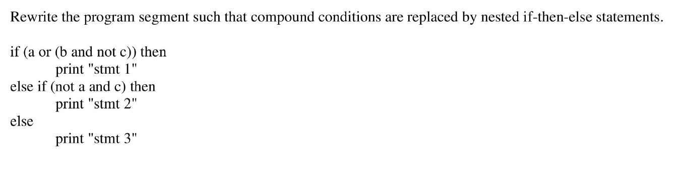 Solved Rewrite the program segment such that compound | Chegg.com