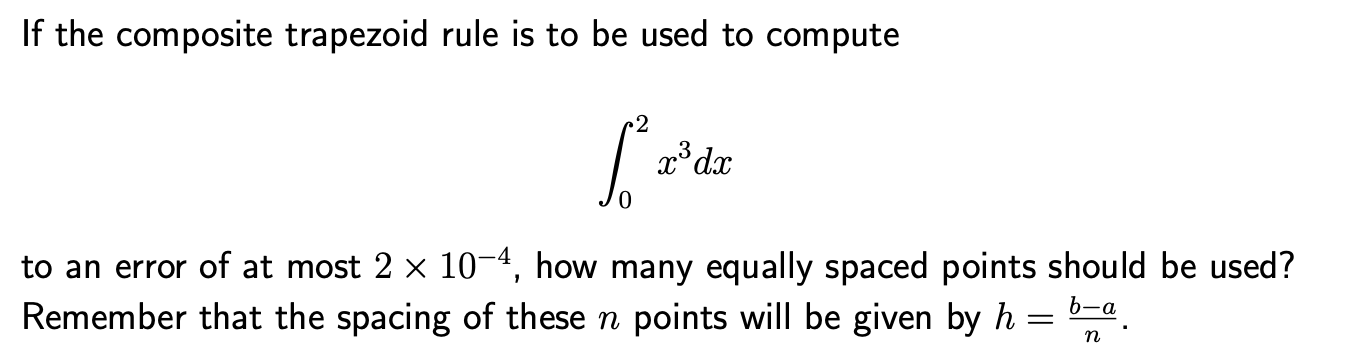 Solved If the composite trapezoid rule is to be used to | Chegg.com