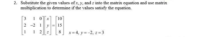 Solved 2. Substitute the given values of x, y, and z into | Chegg.com