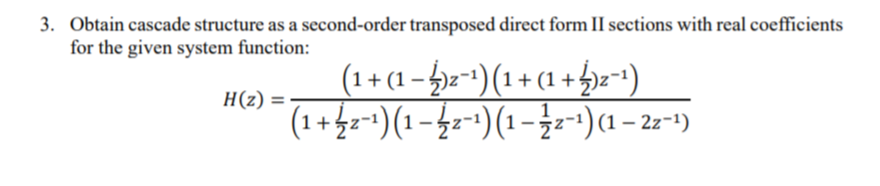 Solved 3. Obtain cascade structure as a second-order | Chegg.com