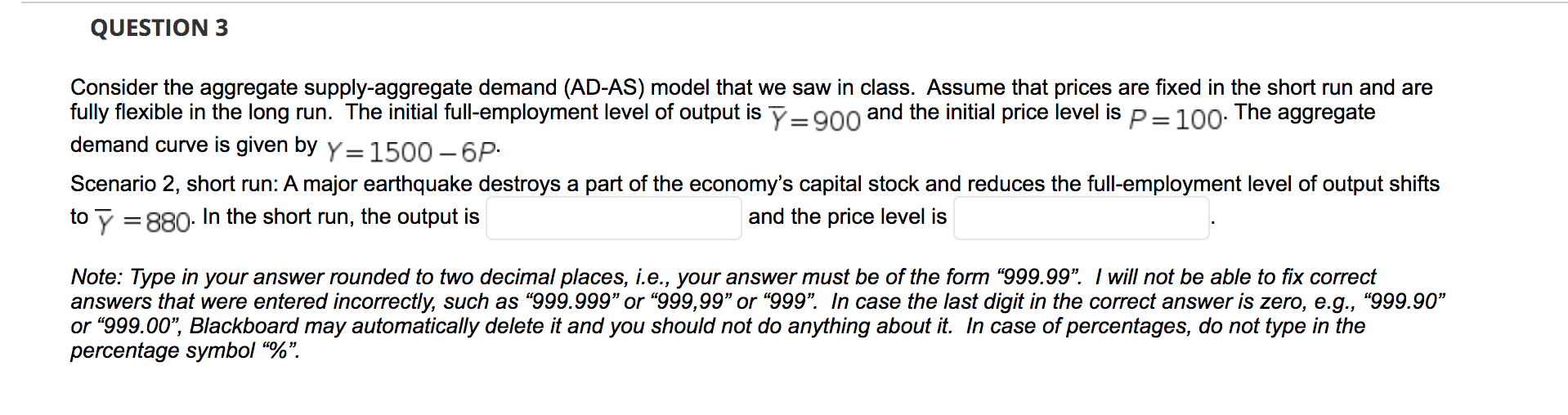 Solved QUESTION 3 Consider the aggregate supply-aggregate | Chegg.com