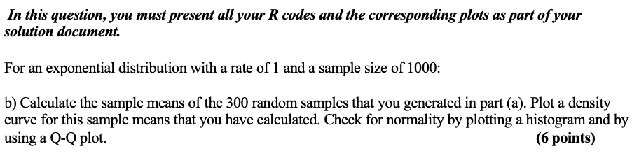 Solved In this question, you must present all your R codes | Chegg.com