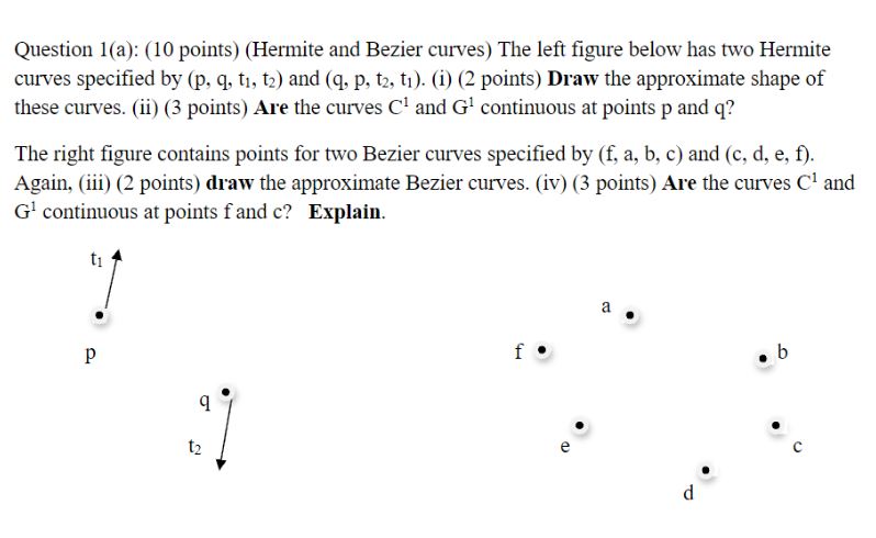 Solved Question 1(a): (10 points) (Hermite and Bezier | Chegg.com