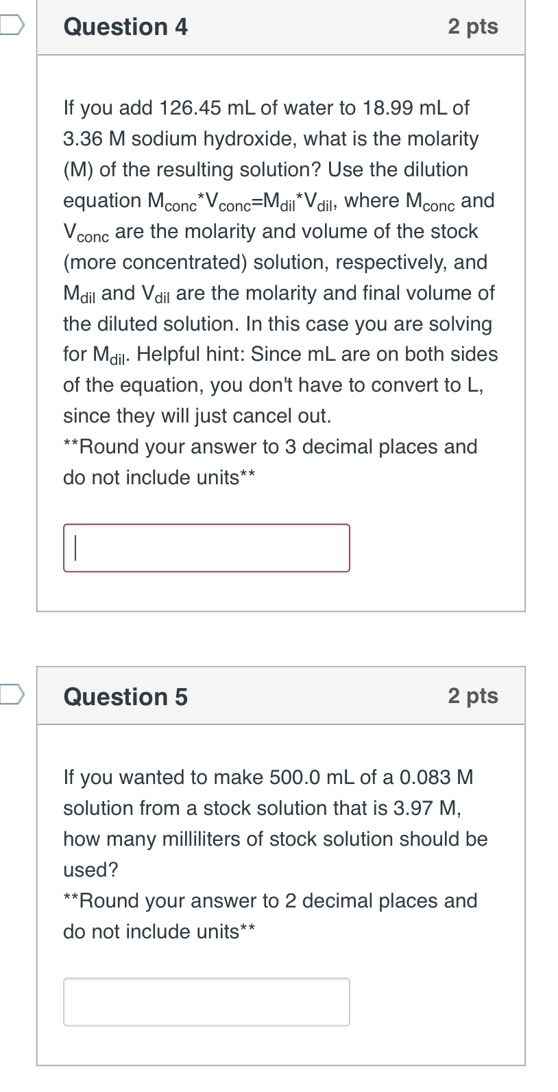 Solved Question 4 2 pts If you add 126.45 mL of water to | Chegg.com
