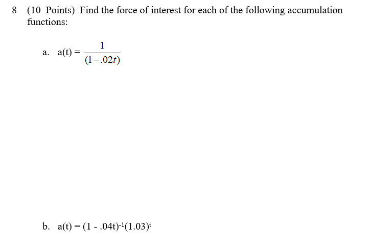 Solved 8 (10 Points) Find the force of interest for each of | Chegg.com