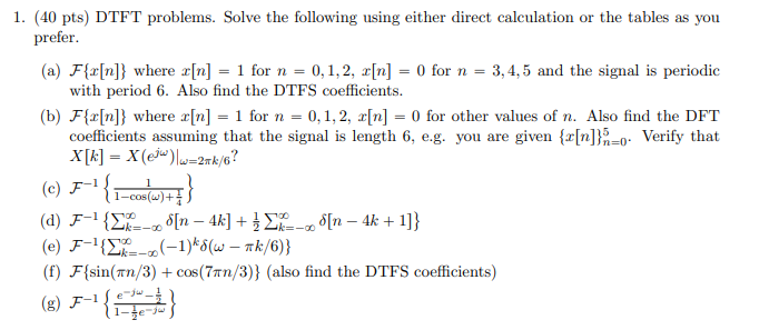 1. (40 pts) DTFT problems. Solve the following using | Chegg.com