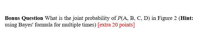 Solved 3. What are the joint probabilities of the Bayesian | Chegg.com