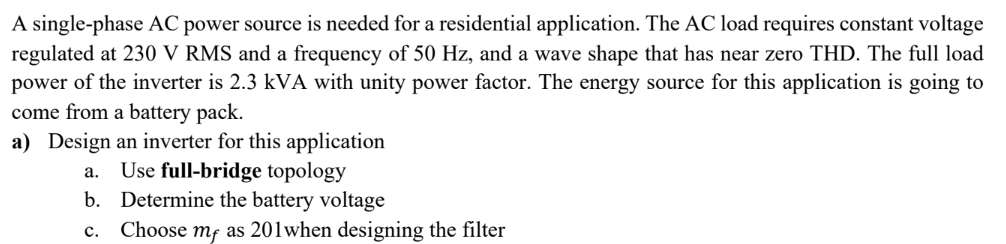 Solved A single-phase AC power source is needed for a | Chegg.com