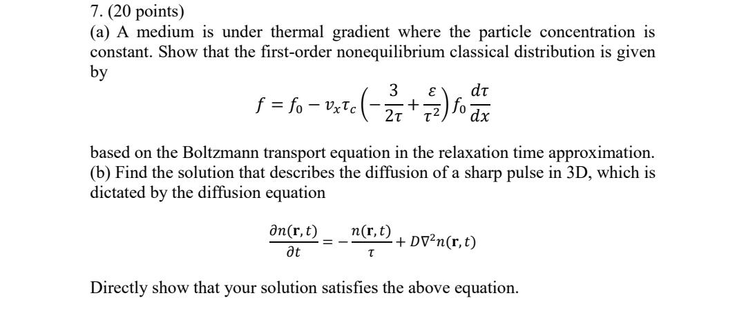 Solved 7. (20 points) (a) A medium is under thermal gradient | Chegg.com