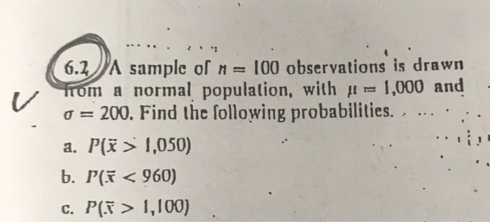 Solved 6.2A sample of n sample of 100 observations is drawn | Chegg.com Solved 6.2A sample of n sample of 100 observations is drawn | Chegg.com