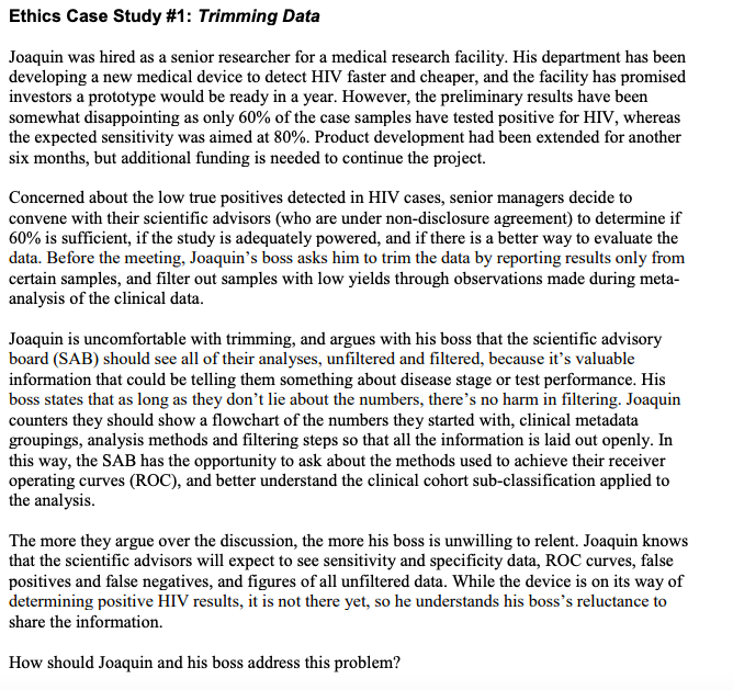 Ethics Case Study #1: Trimming Data Joaquin was hired | Chegg.com