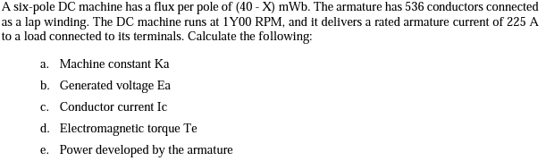 Solved A six-pole DC machine has a flux per pole of (40 - X) | Chegg.com