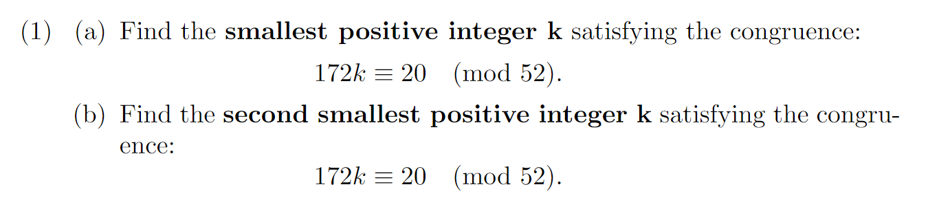 Solved (a) Find the smallest positive integer k satisfying | Chegg.com
