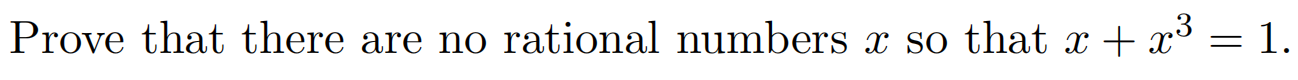 Solved Prove that there are no rational numbers x so that | Chegg.com