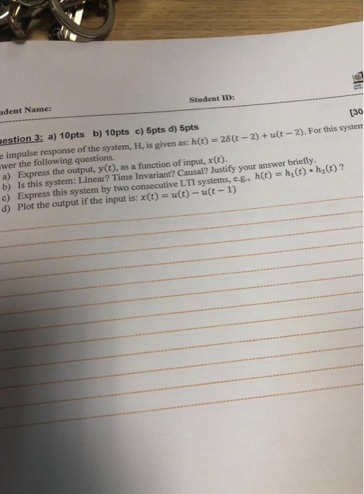 Solved udent Name: Student ID: estion 3: a) 10pts b) 10pts | Chegg.com