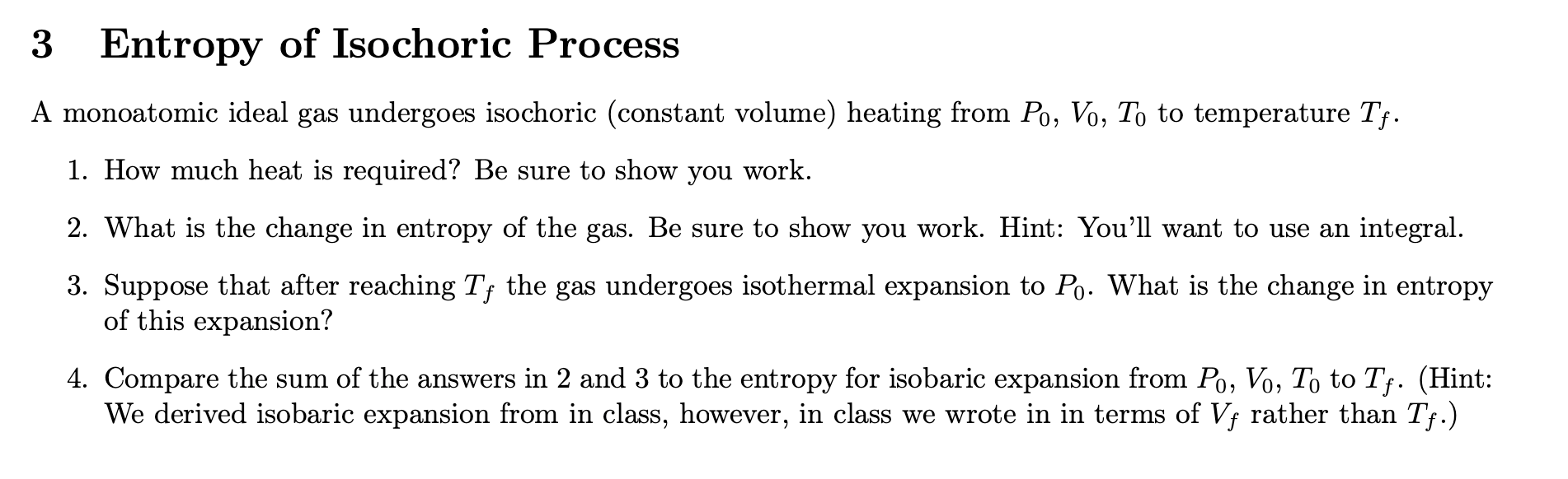 Solved 3 Entropy of Isochoric Process A monoatomic ideal gas | Chegg.com