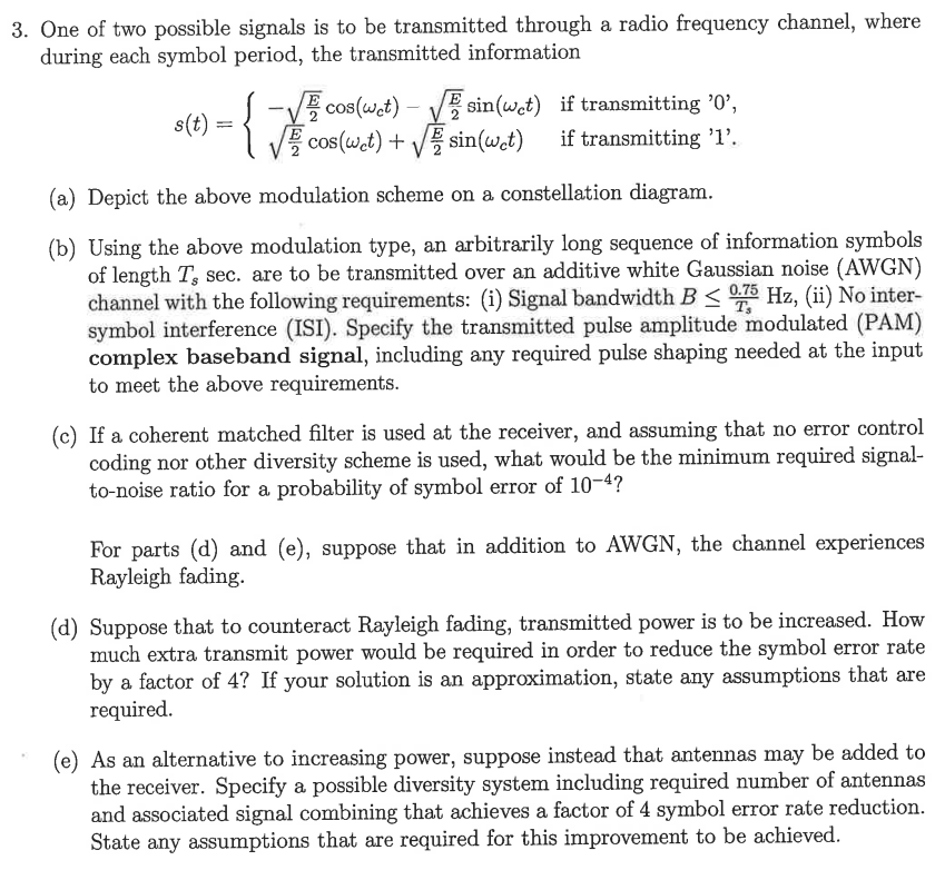 Solved 3. One of two possible signals is to be transmitted | Chegg.com