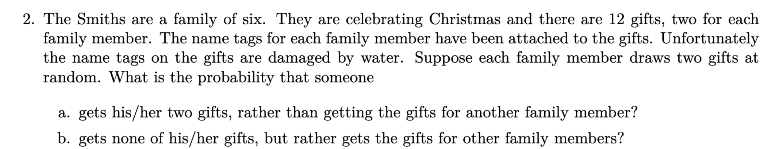 Solved 2. The Smiths are a family of six. They are | Chegg.com