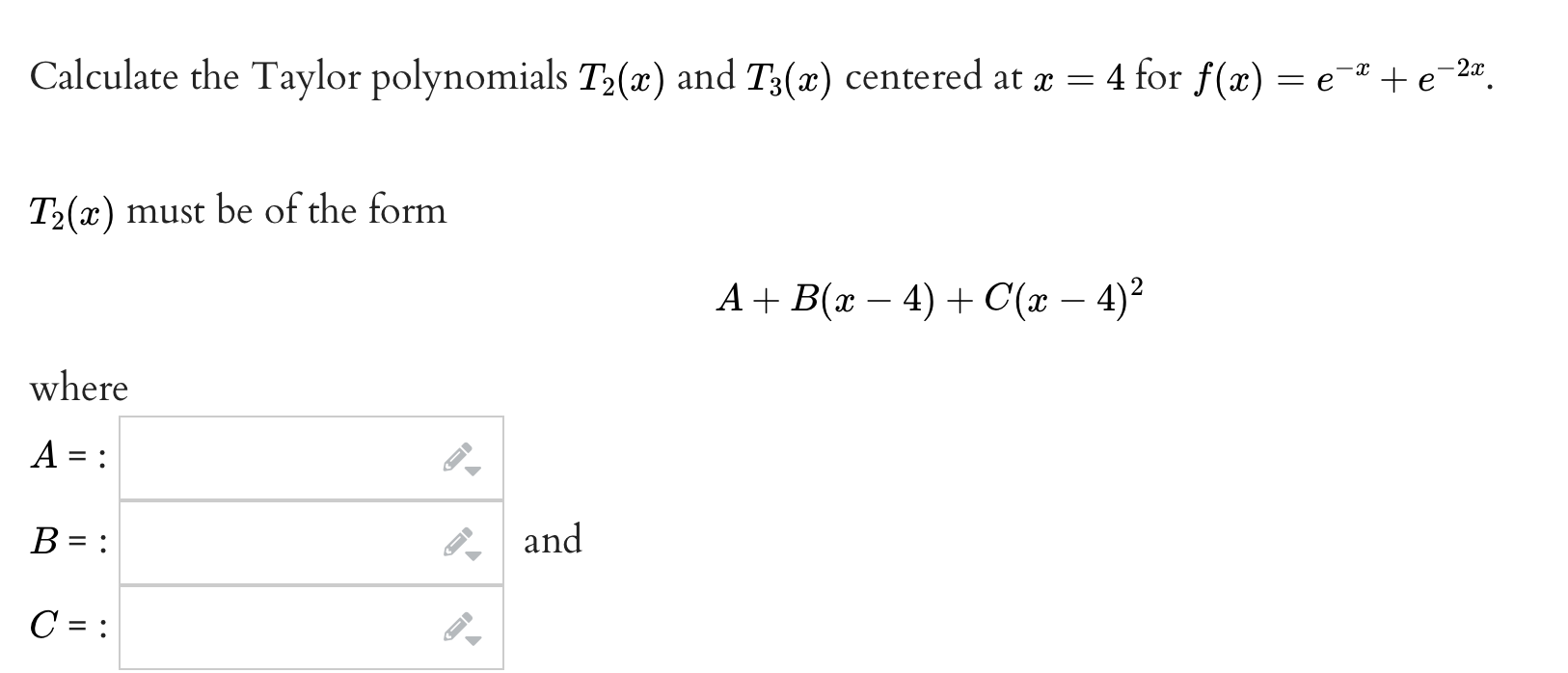 Solved Calculate the Taylor polynomials T2(x) and T3(x) | Chegg.com