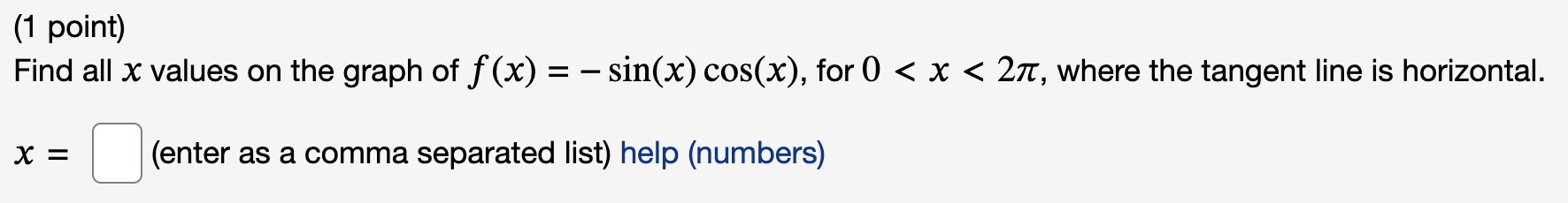 Solved Find all x values on the graph of f(x)=−sin(x)cos(x), | Chegg.com