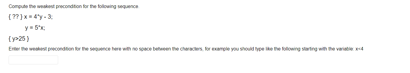 Solved Compute the weakest precondition for the following | Chegg.com