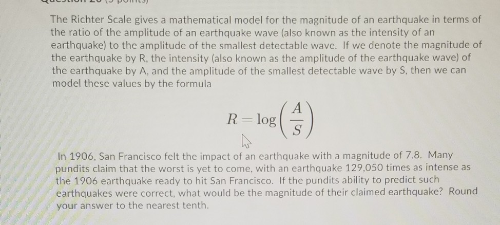 Solved The Richter Scale gives a mathematical model for the | Chegg.com