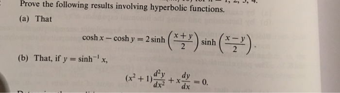 Solved Prove the following results involving hyperbolic | Chegg.com Solved Prove the following results involving hyperbolic | Chegg.com