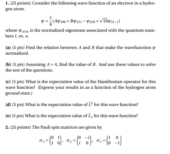 Solved 1. (25 points) Consider the following wave function | Chegg.com