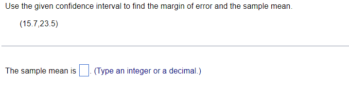 Solved Use the given confidence interval to find the margin | Chegg.com