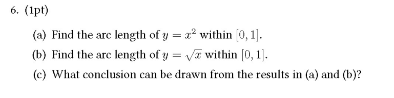 Solved 6. (1pt) (a) Find the arc length of y=x2 within | Chegg.com