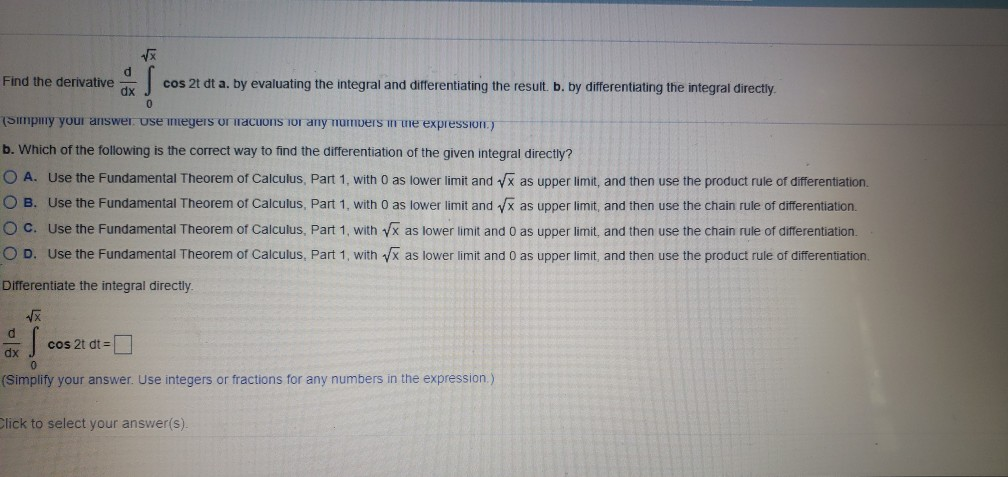 Solved Find the derivative dx cos 2t dt a. by evaluating the | Chegg.com