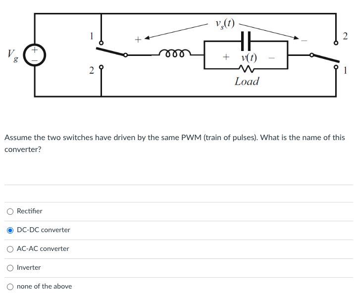 Solved Assume the two switches have driven by the same PWM | Chegg.com