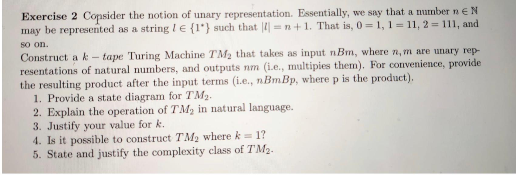 Solved Exercise 2 Copisider the notion of unary | Chegg.com