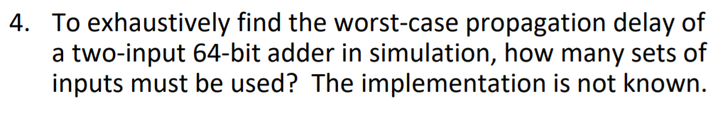 4. To exhaustively find the worst-case propagation | Chegg.com