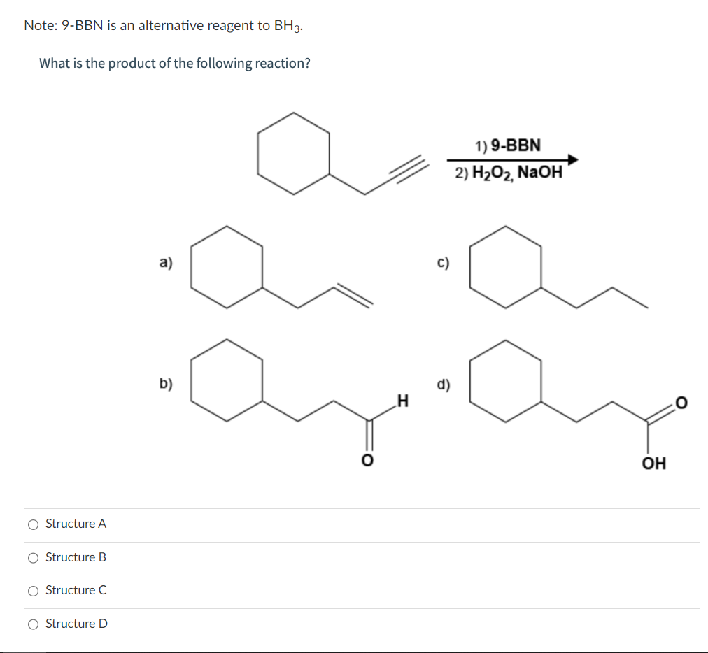 Solved Note: 9-BBN is an alternative reagent to BH3. What is | Chegg.com