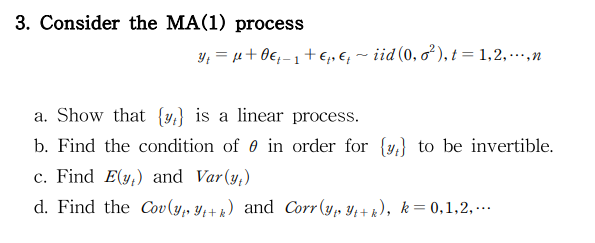 Solved 3. Consider the MA(1) process y = x +0€-1 +€, €, -- | Chegg.com