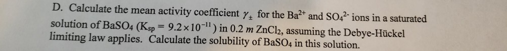 Solved D. Calculate the mean activity coefficient在for the | Chegg.com