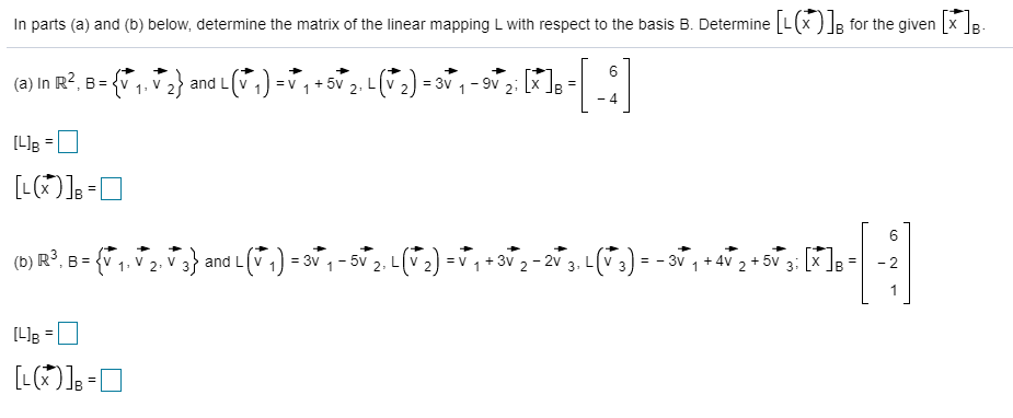 Solved In parts (a) and (b) below, determine the matrix of | Chegg.com