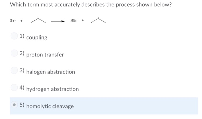Solved Which term most accurately describes the process | Chegg.com