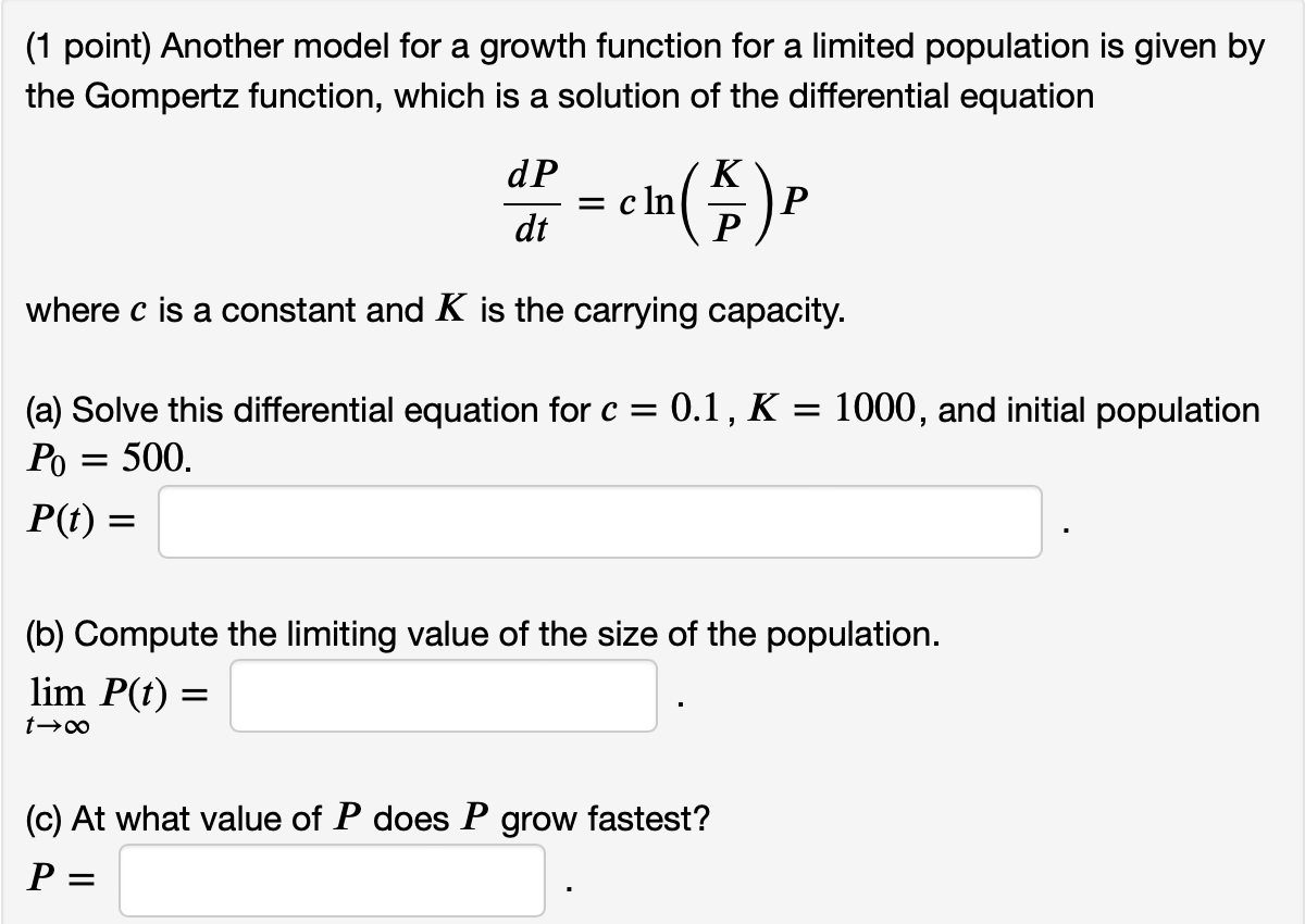 Solved (1 point) Another model for a growth function for a | Chegg.com