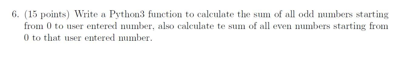 Solved 6 15 Points Write A Python3 Function To Calculate 6702