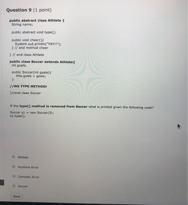 Solved Question 9 (1 point) public abstract class Athlete f | Chegg.com Solved Question 9 (1 point) public abstract class Athlete f | Chegg.com