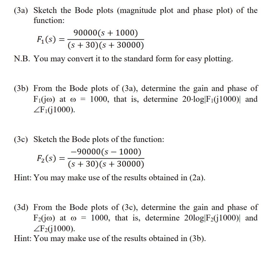 Solved (3a) Sketch the Bode plots (magnitude plot and phase | Chegg.com