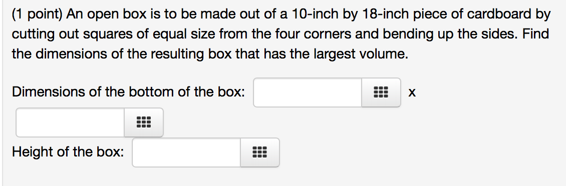Solved (1 point) An open box is to be made out of a 10-inch | Chegg.com