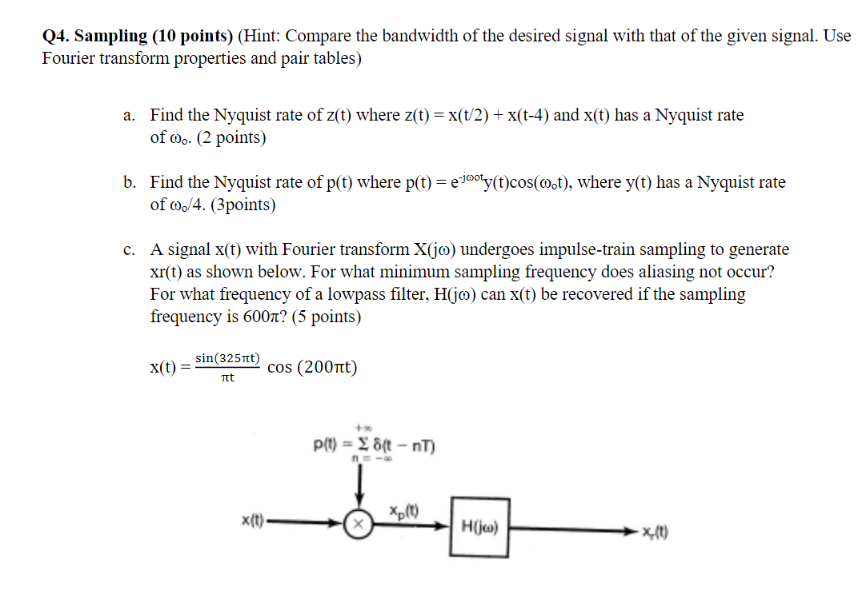 Solved Q4. Sampling (10 points) (Hint: Compare the bandwidth | Chegg.com