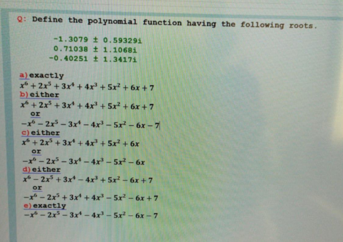 Solved Q: Define the polynomial function having the | Chegg.com