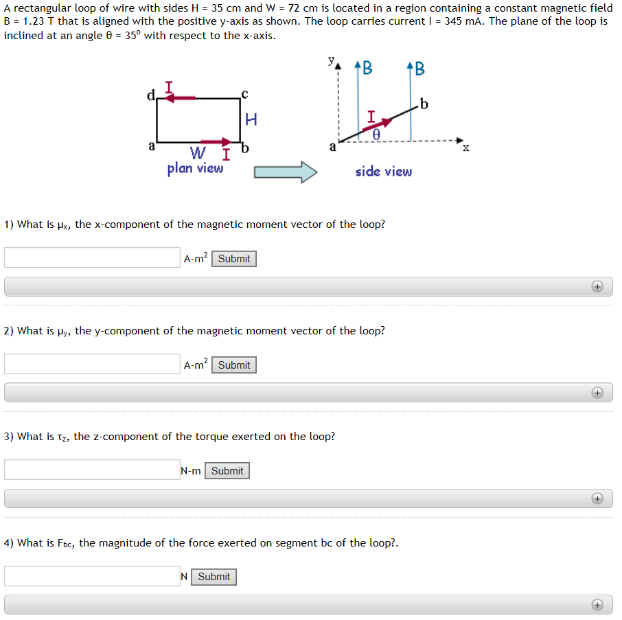 Solved A rectangular loop of wire with sides H = 35 cm and W | Chegg.com
